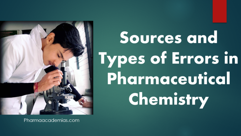 Sources and Types of Errors in Pharmaceutical Chemistry - Pharmaacademias