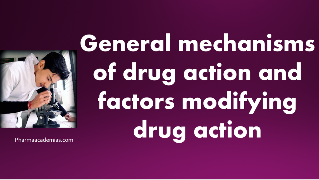 General Mechanisms of Drug Action - Pharmaacademias