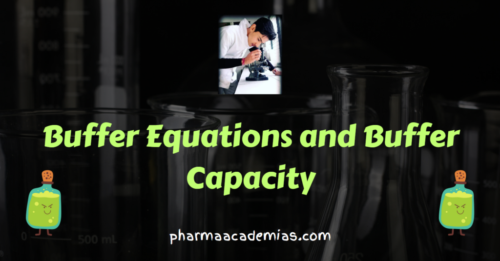 Buffer Equations and Buffer Capacity - Pharmaacademias