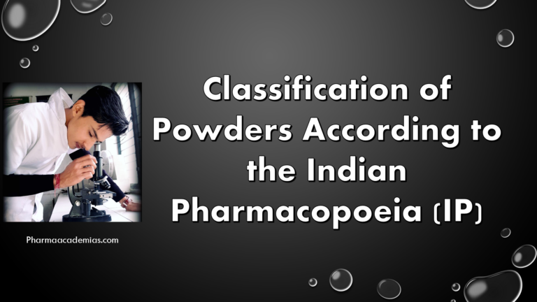 Classification of Powders According to the Indian Pharmacopoeia (IP ...