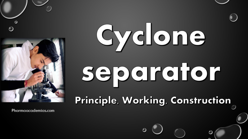 Cyclone separator - Principle, Working, Construction - Pharmaacademias