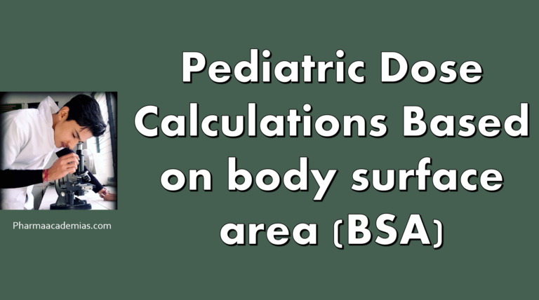 Pediatric dose calculations based on body surface area (BSA ...