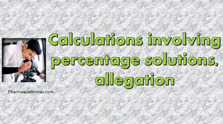 Calculations involving percentage solutions, allegation - Pharmaacademias