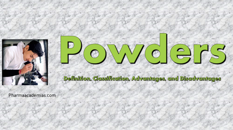Powders: Definition, Classification, Advantages, and Disadvantages ...