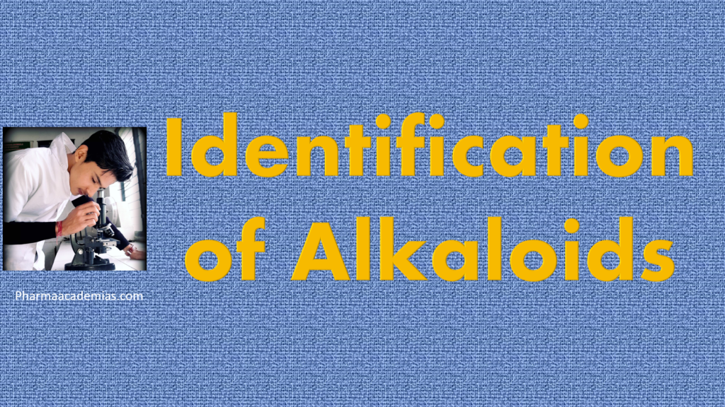 Identification of alkaloids - Pharmaacademias