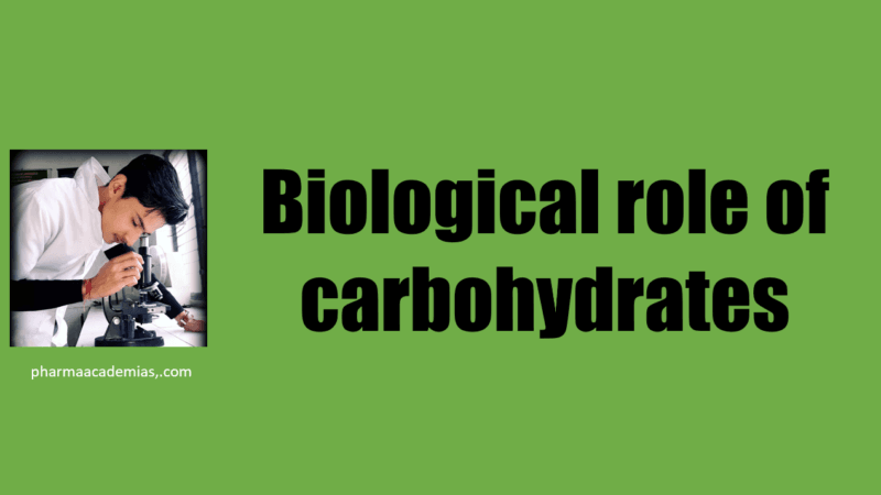Biological role of carbohydrates - Pharmaacademias