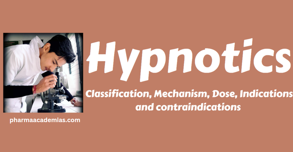 Hypnotics - Classification, Mechanisms, Indications and ...