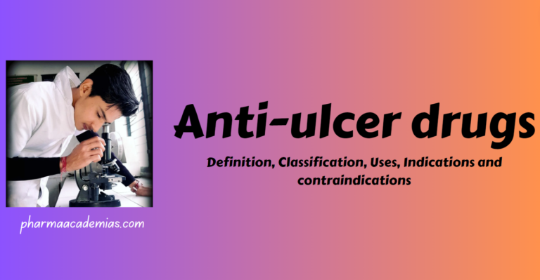 Anti-ulcer drugs- Definition, Classification, Uses, Indications and ...