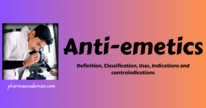 Anti-emetics- Definition, Classification, Uses, Indications and ...