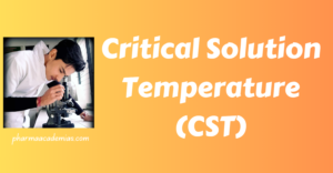 Critical Solution Temperature (CST) - Pharmaacademias