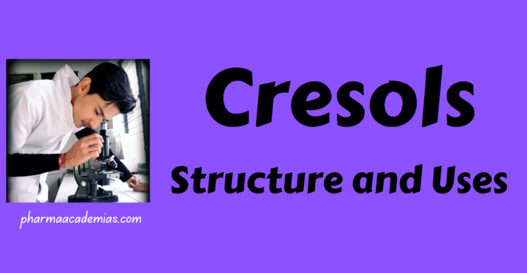 Cresols - Structure and Uses - Pharmaacademias