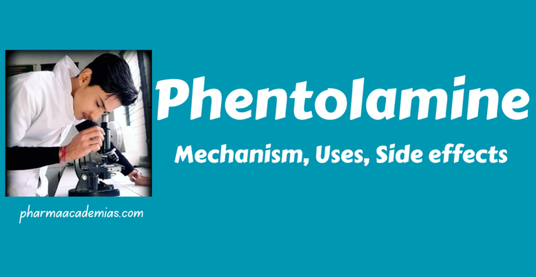 Phentolamine: Mechanism, Uses, Side effects - Pharmaacademias