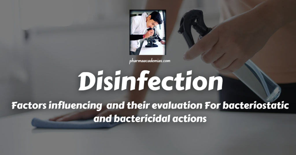 Factors influencing Disinfection and their evaluation For ...