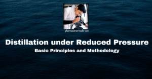 Distillation under Reduced Pressure: Basic Principles and Methodology ...