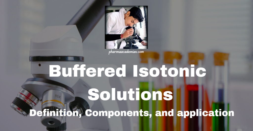 Buffered Isotonic Solutions: Definition, Components, and application ...