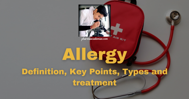 Allergy: Definition, Key Points, Types and treatment - Pharmaacademias