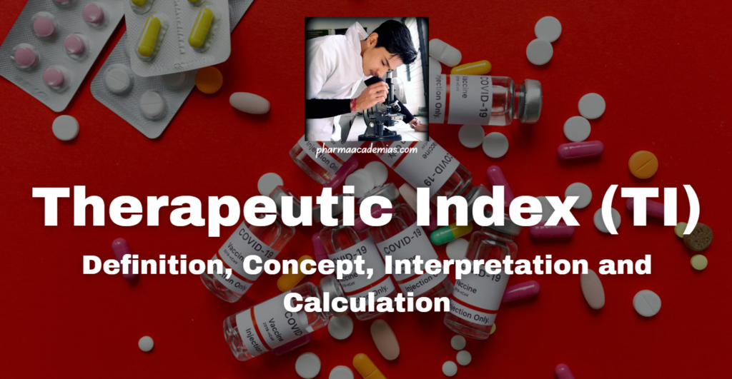 Therapeutic Index (TI) - Pharmaacademias