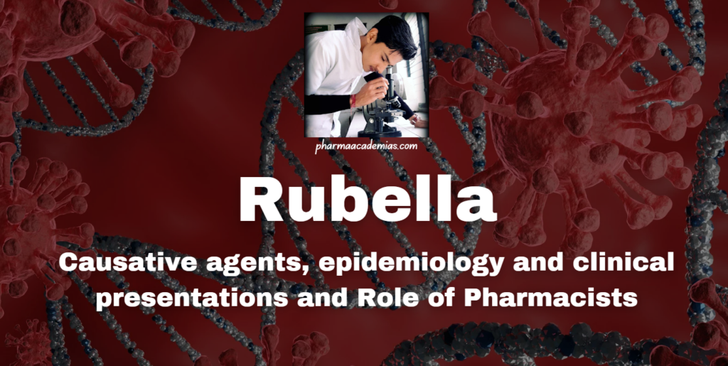 Rubella: Causative agents, epidemiology and clinical presentations and ...