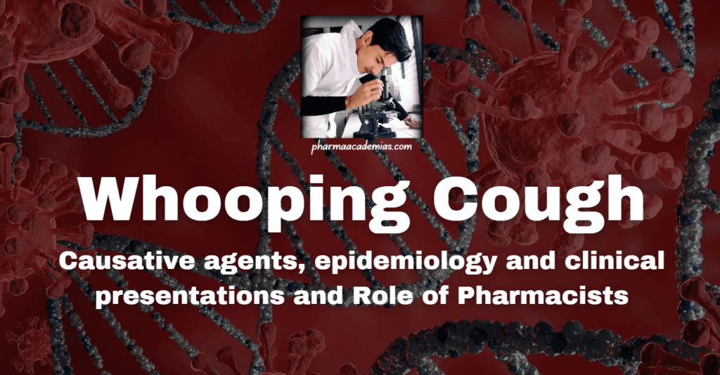 Whooping Cough: Causative agents, epidemiology and clinical ...