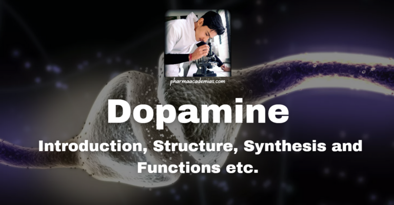Dopamine: Introduction, Structure, Synthesis, and Functions, etc ...