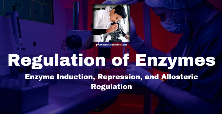 Regulation of Enzymes: Enzyme Induction, Repression, and Allosteric ...
