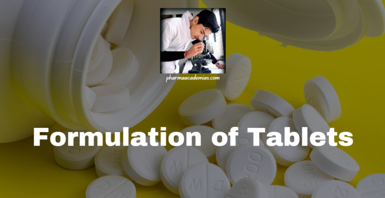 Formulation of Tablets - Pharmaacademias