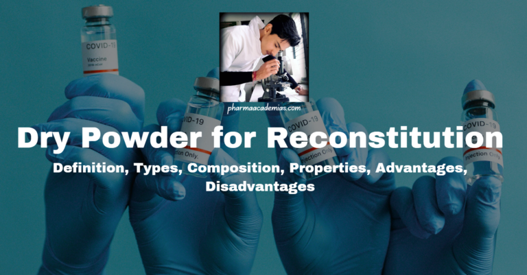 Dry Powder for Reconstitution: Definition, Types, Composition ...
