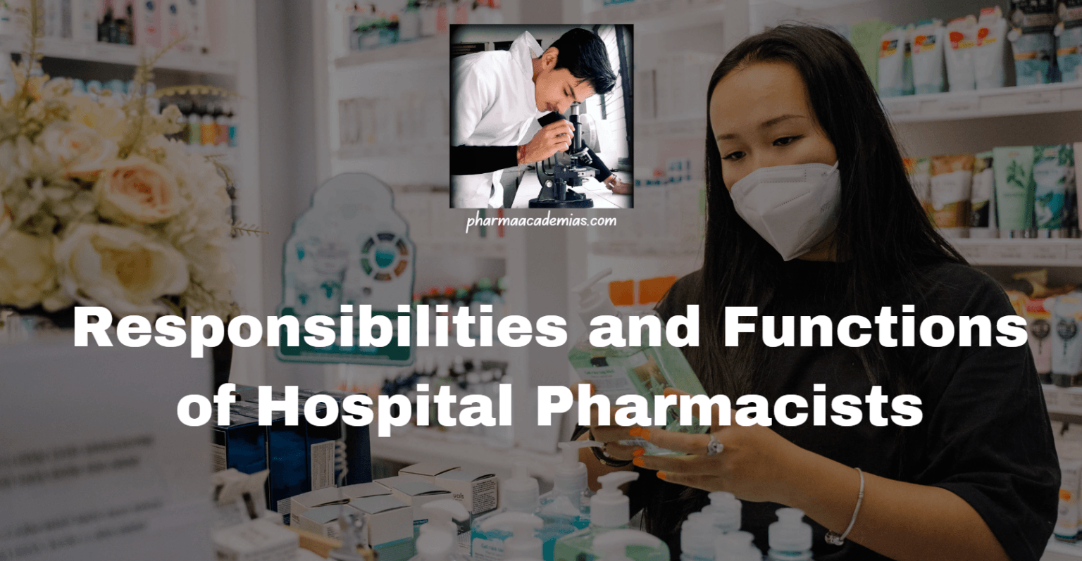 Hospital Pharmacist: Responsibilities and Functions