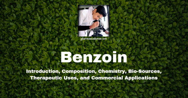 Benzoin: Introduction, Composition, Chemistry, Bio-Sources, Therapeutic ...
