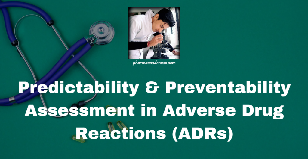 Predictability & Preventability Assessment in Adverse Drug Reactions ...
