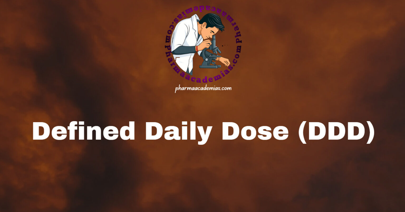Defined Daily Dose (DDD) - Pharmaacademias