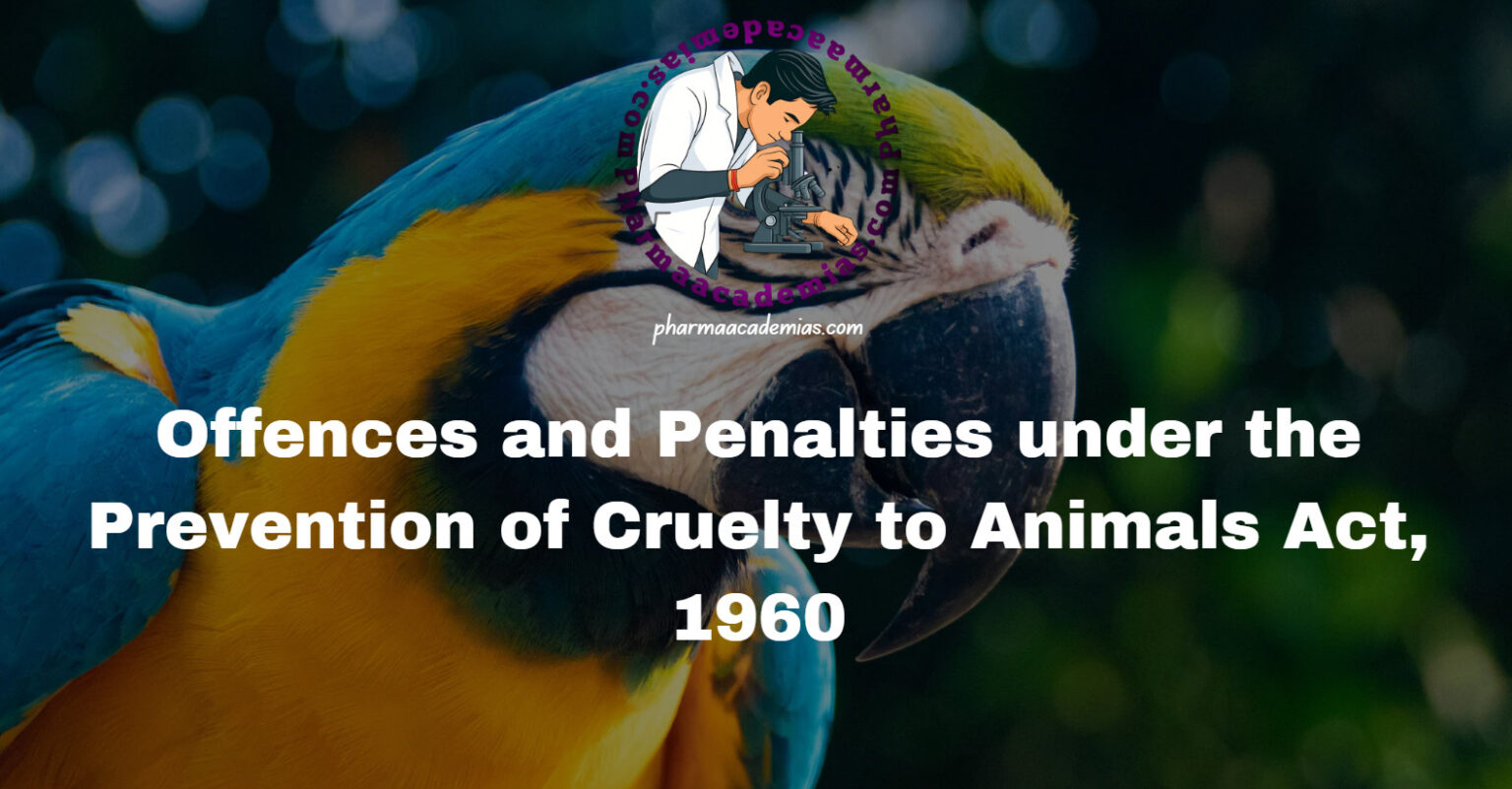 Prevention of Cruelty to Animals Act, 1960 - Pharmaacademias