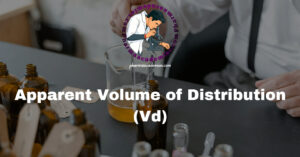 Apparent Volume of Distribution (Vd) - Pharmaacademias